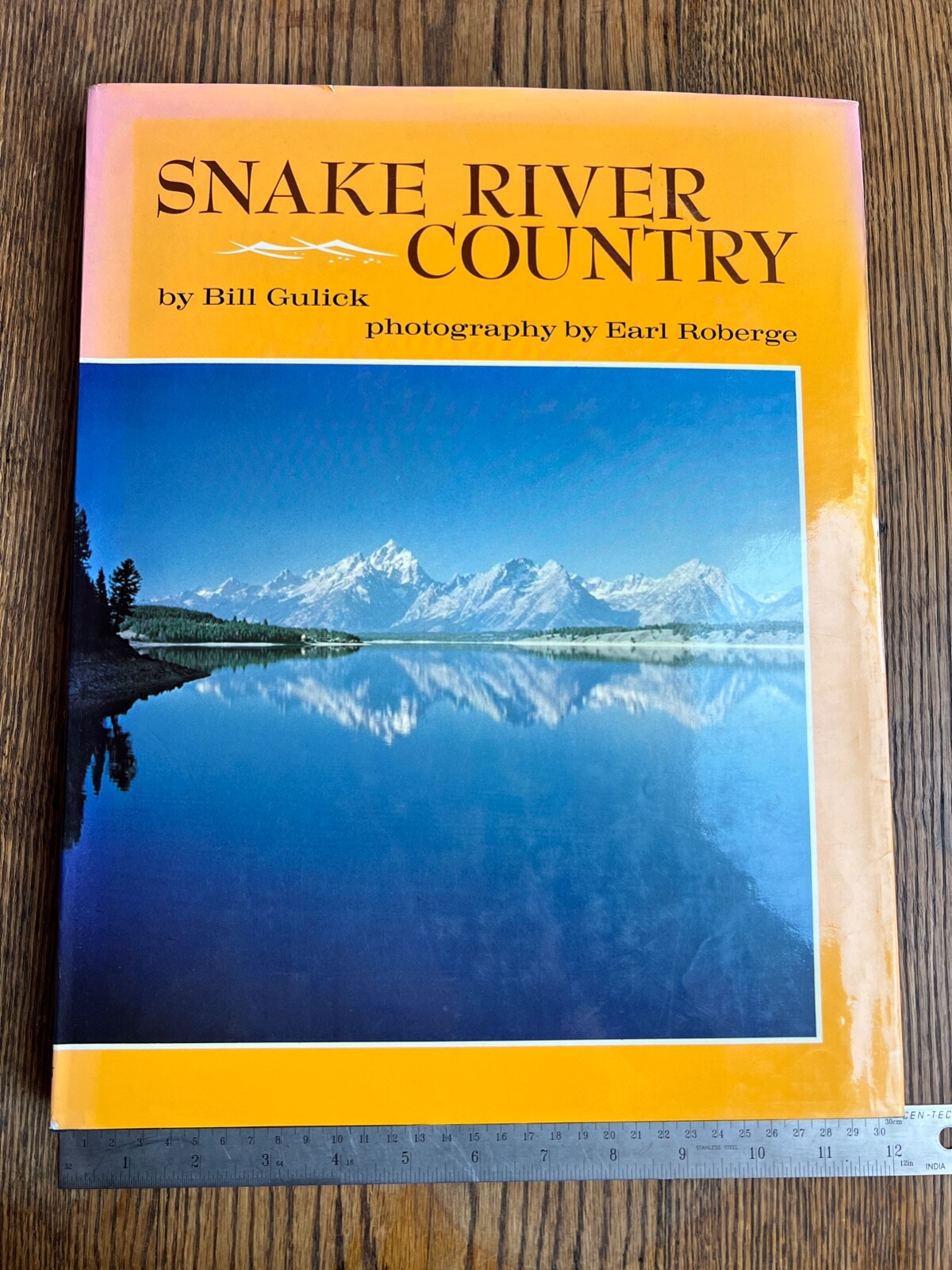 SNAKE RIVER COUNTRY by Bill Gulick signed by Author & Photographer ...