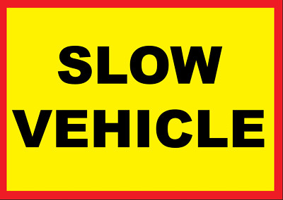Slow Vehicle Warning Yellow Red Magnetic Sign Notice Van Lorry or ...