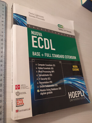 NUOVA ECDL BASE + FULL STANDARD EXTENSION Syllabus 2.0 HOEPLI 2017 +SDA ...