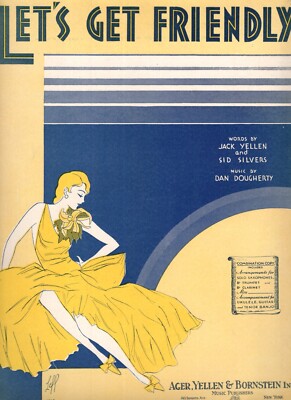 Sheet Music LET'S GET FRIENDLY::Jack Yellen, Sid Silvers & Don ...