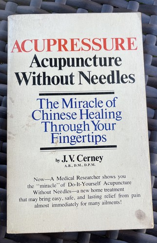Acupressure: Acupuncture Without Needles J. V. Cerney 1975 Paperback | eBay