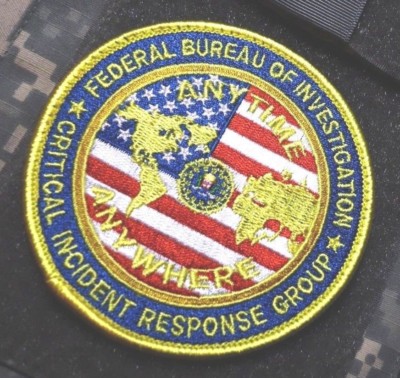 FEDERAL BUREAU OF INVESTIGATION FBI CRITICAL INCIDENT RESPONSE GROUP ...