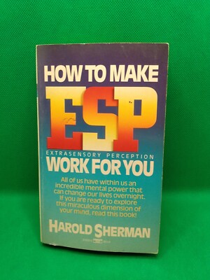 How to Make ESP Work for You - Harold Sherman | Fawcett Crest | 1986 ...