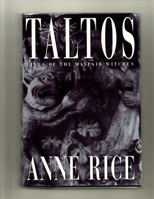 Anne Rice: Taltos Lives of the Mayfair Witches. 1994. First Edition. HC ...