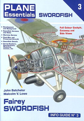 Plane Essentials 3 Fairey Swordfish Info Guide SC Book 2009 Aviation ...