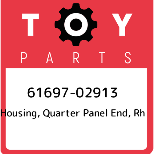 61697-02913 Toyota Housing, quarter panel end, rh 6169702913, New ...