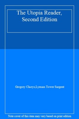 The Utopia Reader, Second Edition, Claeys, Sargent 9781479837076 New ...