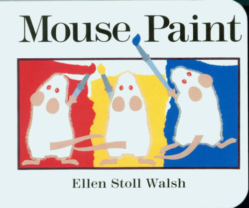 Mouse Paint - Board book By Walsh, Ellen Stoll - VERY GOOD ...