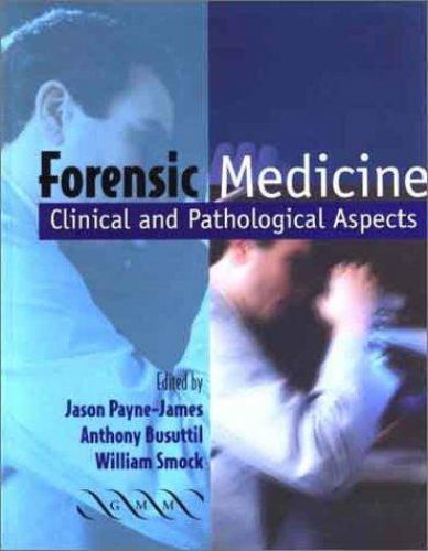 Forensic Medicine : Clinical and Pathological Aspects by Anthony ...