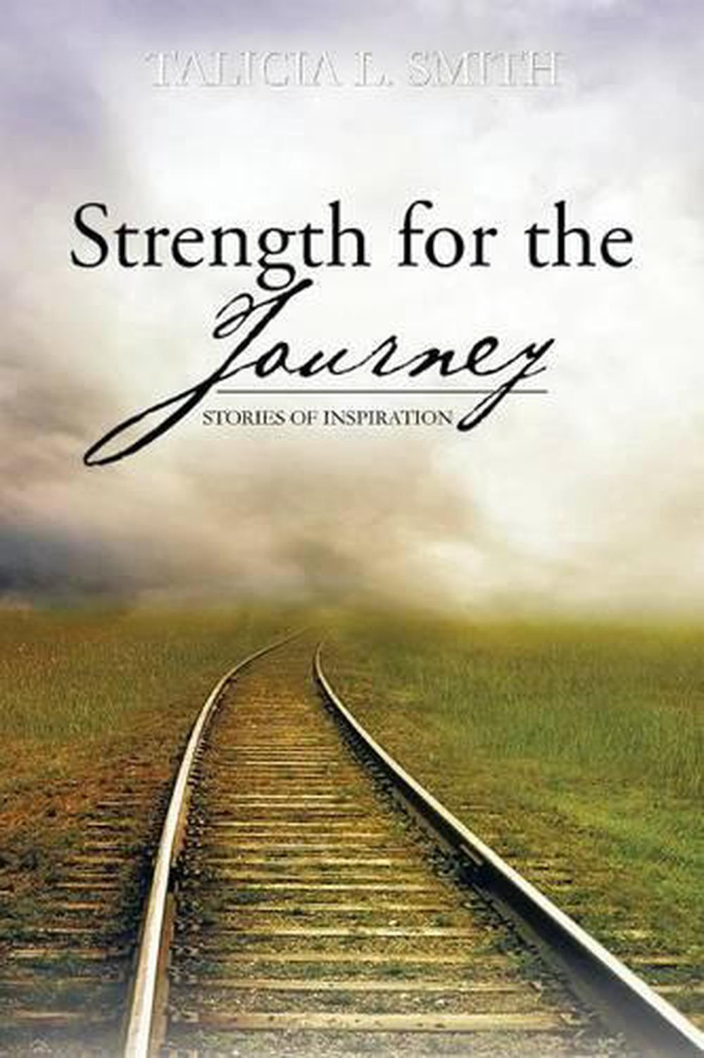 Strength for the Journey: Stories of Inspiration by Talicia L. Smith ...