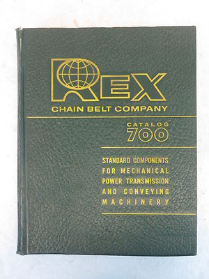 REX CHAIN BELT COMPANY Catalog 700 1963 HC Illust'd Milwaukee, WI | eBay