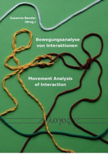 Bewegungsanalyse Von Interaktionen -- Movement Analysis of Interaction ...