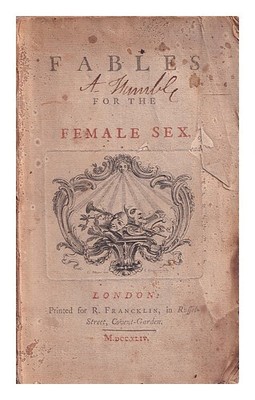 MOORE, EDWARD (1712-1757). BROOKE, HENRY (1703?-1783) Fables for the female sex | eBay