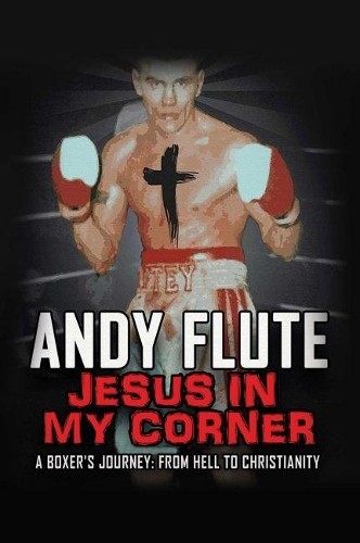 Andy Flute Jesus In My Corner (Hardback) | eBay