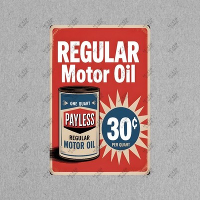 Vintage Style Payless Motor Oil Metal Sign Gas Station Decor #265767 | eBay