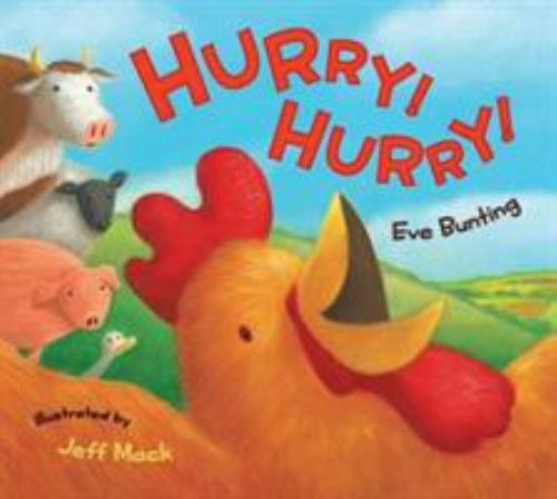 Hurry! Hurry! Jeff Mack Jeff [ILT] Mack Eve Bunting Good Book 0 ...