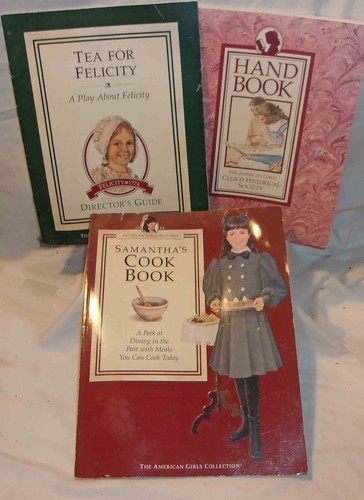 3 AMERICAN GIRL BOOKS - FELICITY PLAY, SAMANTHA COOKBOOK, HISTORY | eBay
