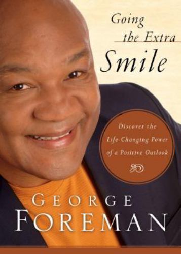 Going the Extra Smile by Foreman, George 9781404104198| eBay