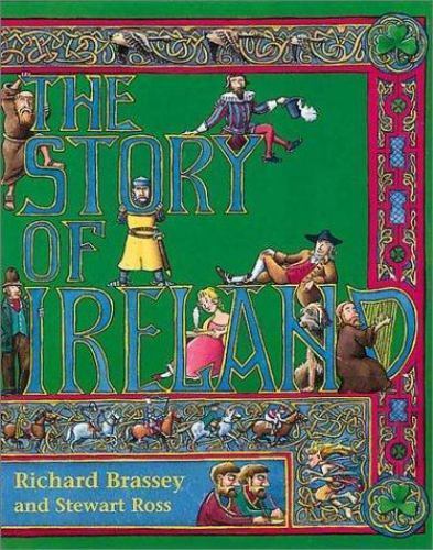 Story of Ireland by Richard Brassey and Stewart Ross (2001, Trade ...