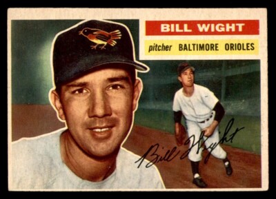 1956 Topps Baseball #286 Bill Wight EX/MT *h1 | eBay