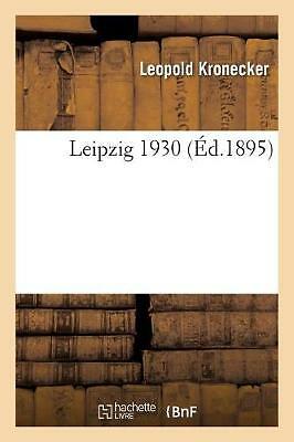 Leipzig 1930 by Leopold Kronecker (Paperback, 2016) for sale online | eBay