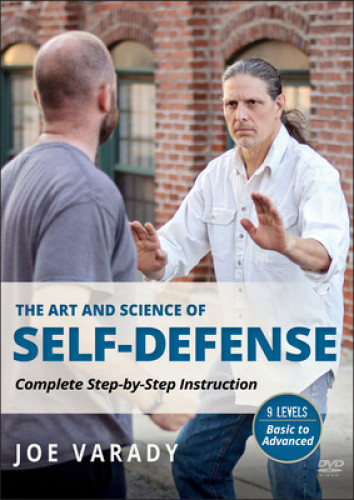 The Art and Science of Self Defense: Complete Step-by-Step Instruction ...