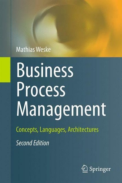 Business Process Management von Mathias Weske (2012, Gebundene Ausgabe ...