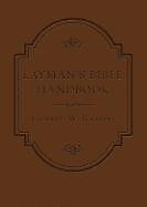 Layman's Bible Handbook Paperback, George W. Knight, Good Condition ...