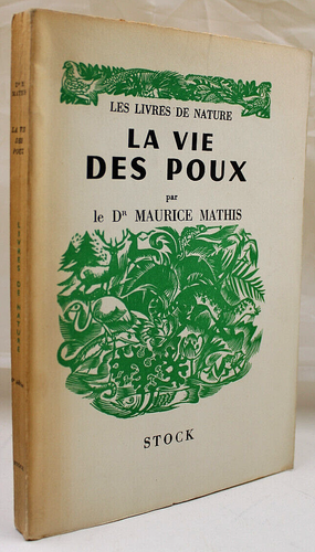 MATHIS, Maurice - La Vie des poux - Librairie Stock - 1955 - TBE | eBay