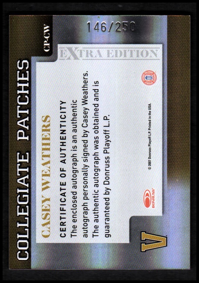 2007 Donruss Elite Extra Edition Collegiate PATCH #CP-CW Casey Weathers ...