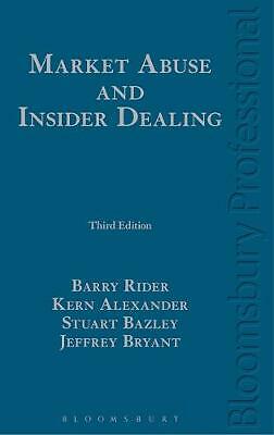 Market Abuse and Insider Dealing by Barry Rider, Stuart Bazley ...