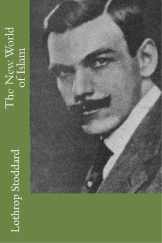 Lothrop Stoddard The New World of Islam (Poche) 9781981658176 | eBay