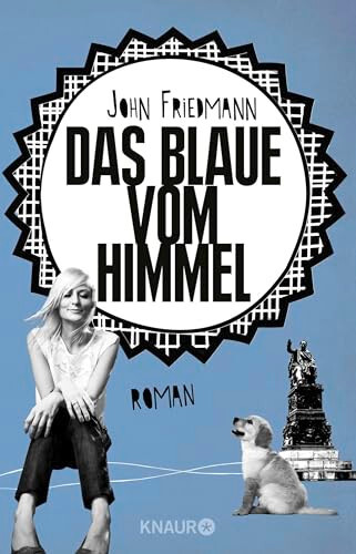 John Friedmann · Das Blaue vom Himmel · UNGELESEN !!!!!!!! | eBay.de