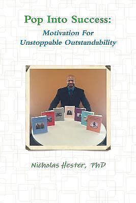 Pop into Success : Motivation for Unstoppable Outstandability by ...