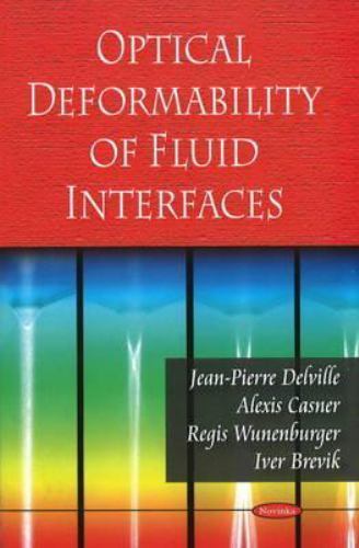 Optical Deformability of Fluid Interfaces by Jean-Pierre Delville (2009 ...