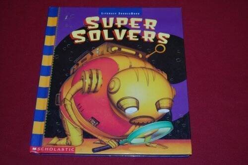 Scholastic, Literacy Source Book 2nd Grade Level 2.2 Super Solvers ...