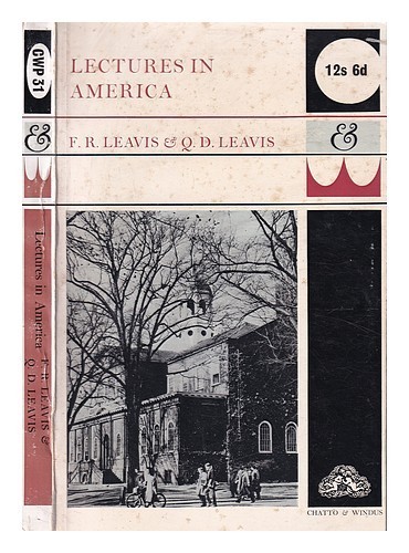 LEAVIS, F. R. (FRANK RAYMOND) (1895-1978) Conférences en Amérique / par ...