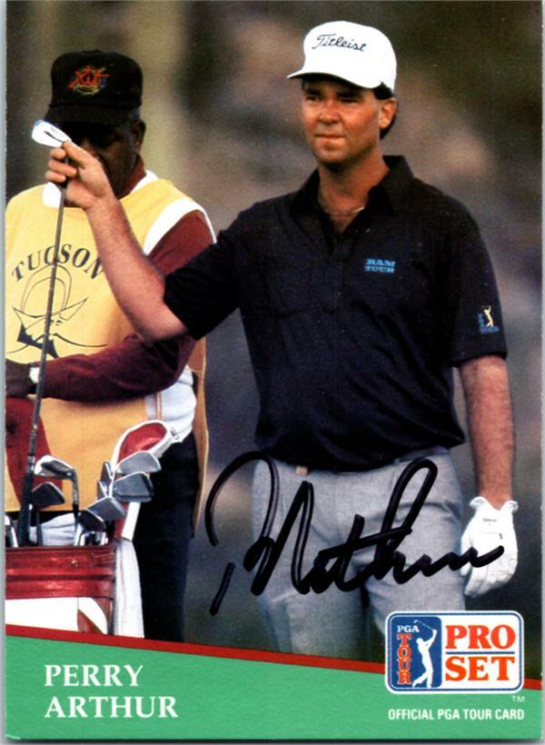 Perry Arthur autographed golf card (PGA Tour, Texas A&M, SC) 1991 Pro ...