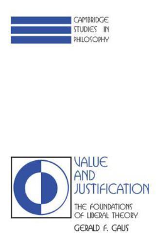 Cambridge Studies in Philosophy Ser.: Value and Justification : The ...