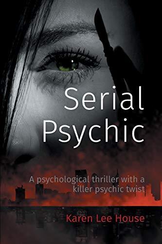 Serial Psychic: A psychological thriller with a killer psychic t ...