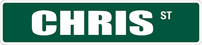*Aluminum* Chris St 4" x 18" Metal Novelty Street Sign SS 891 | eBay