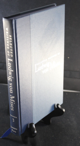 Selected Writings of Ludwig Von Mises Volume 3 Liberty Fund Hardcover ...