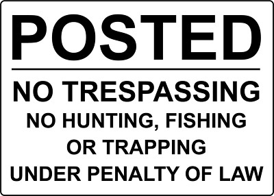 POSTED NO TRESPASSING NO HUNTING FISHING TRAPPING| Laminated Vinyl ...