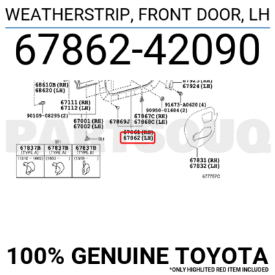 6786242090 Genuine Toyota WEATHERSTRIP, FRONT DOOR, LH 67862-42090 | eBay