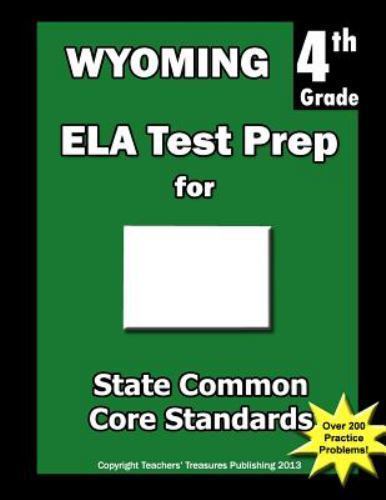 Wyoming 4th Grade ELA Test Prep : Common Core Learning Standards by ...
