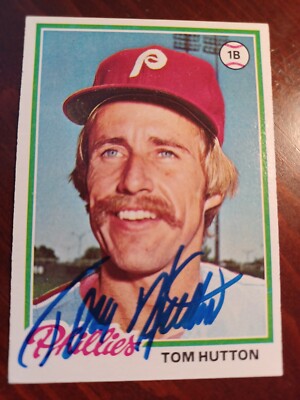 TOM HUTTON 1978 Topps # 568 autographed signed card PHILLIES 78 AUTO | eBay