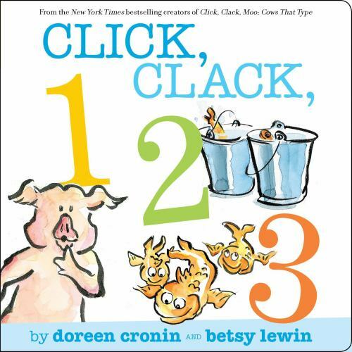 Click, Clack, 123; A Click Clack Book - Doreen Cronin, 1416991255 ...