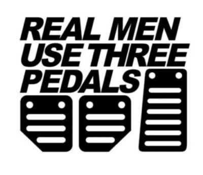 Real Men Use 3 Pedals White Vinyl Decal Sticker | eBay