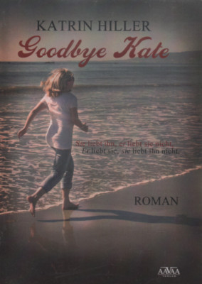 Goodbye Kate von Katrin Hiller | eBay.de