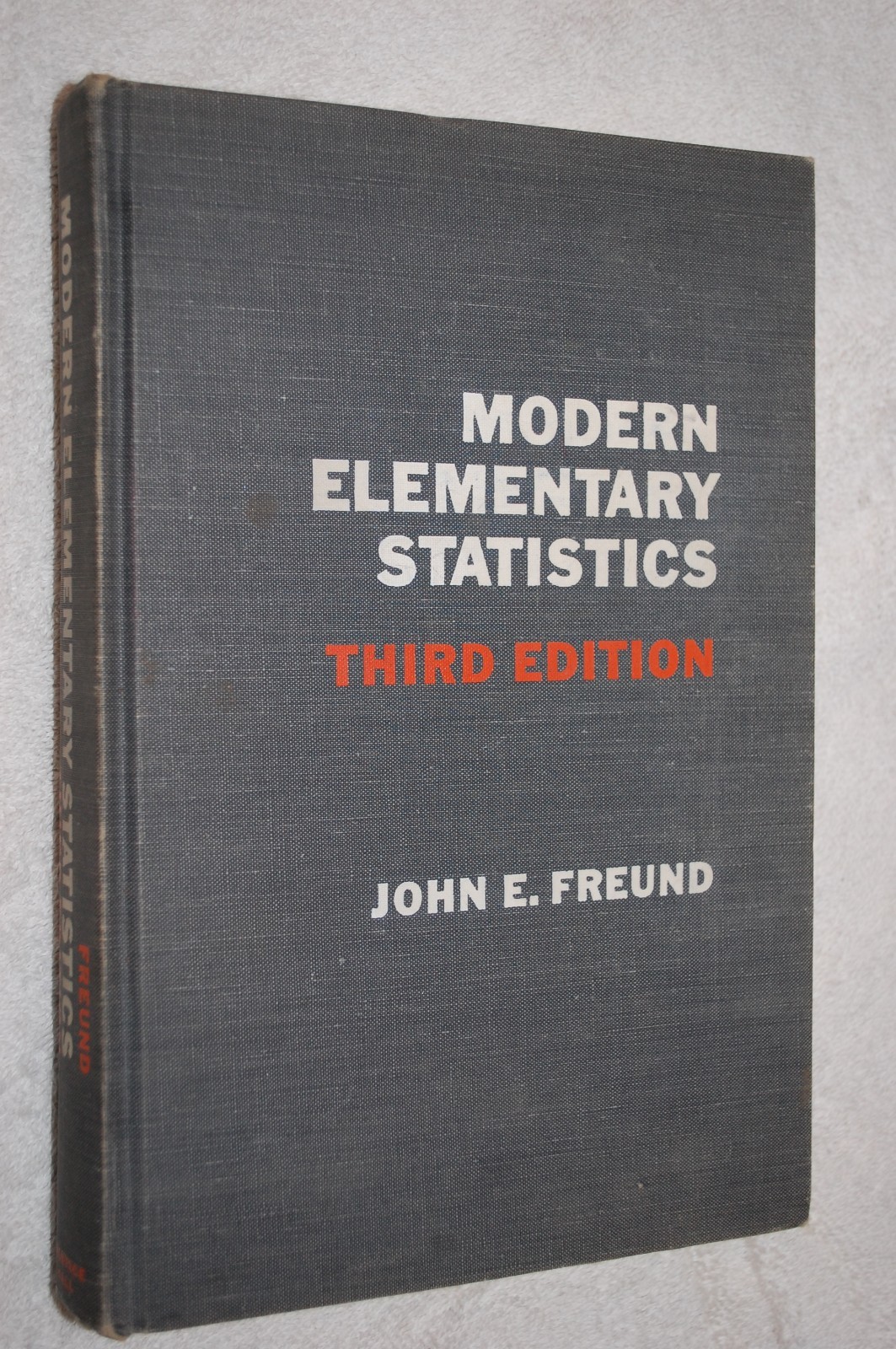 Modern Elementary Statistics, Third Edition by John E. Freund (1967 ...
